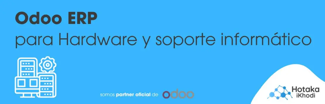 Odoo ERP para empresas de hardware y soporte informático